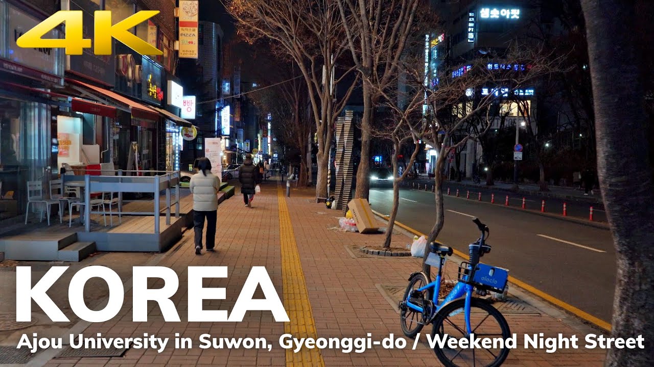 【4K】 Ajou University in Suwon, Gyeonggi-do / Weekend Night Street - YouTube