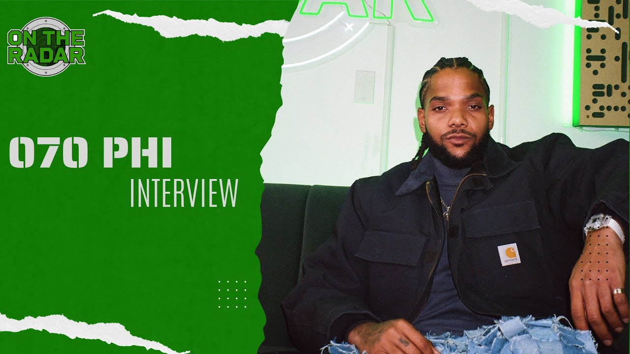 070 Phi On Getting Over His Insecurities, New Project, Blues For Nina ...