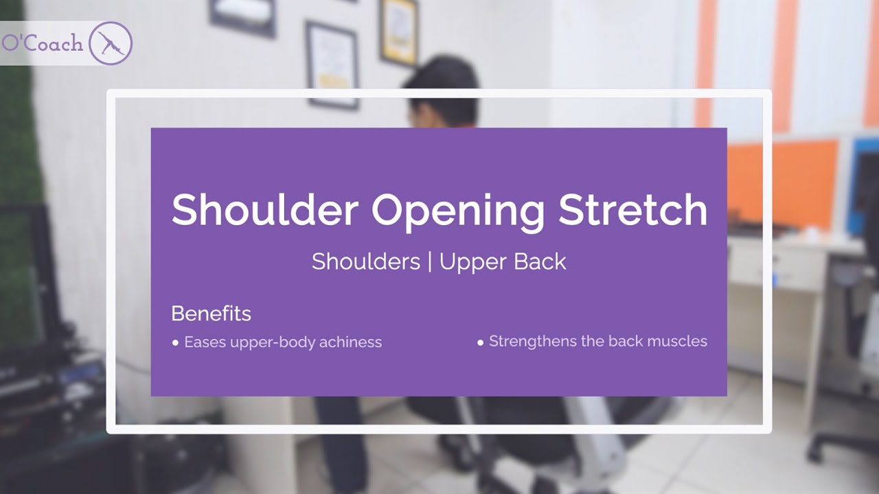 Shoulder Opening Stretch | Relieve Tight Shoulders | Chest and Shoulder ...