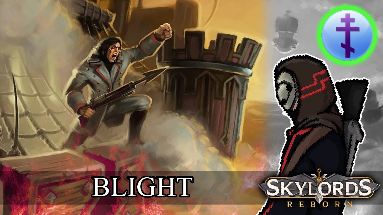 Skylords Reborn | Blight | Advanced - YouTube