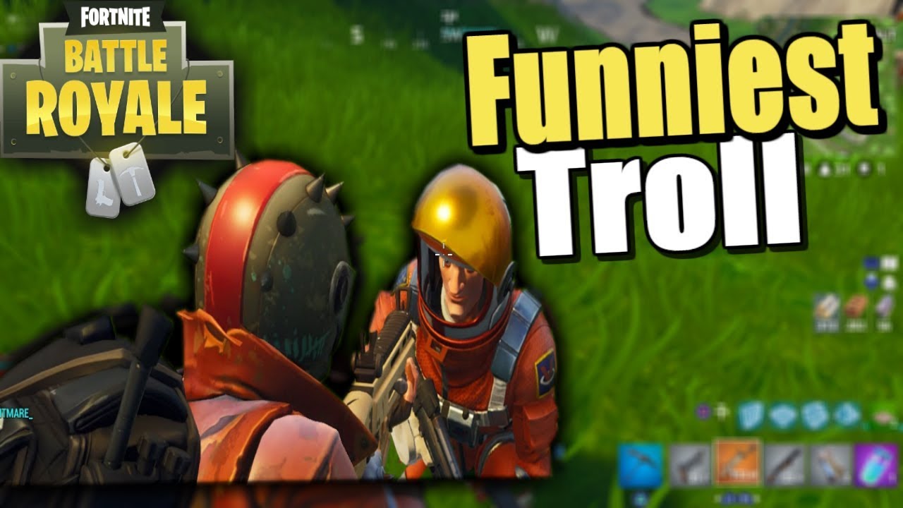 Fortnite Funny Moments - Funniest Troll *He Rages* - YouTube