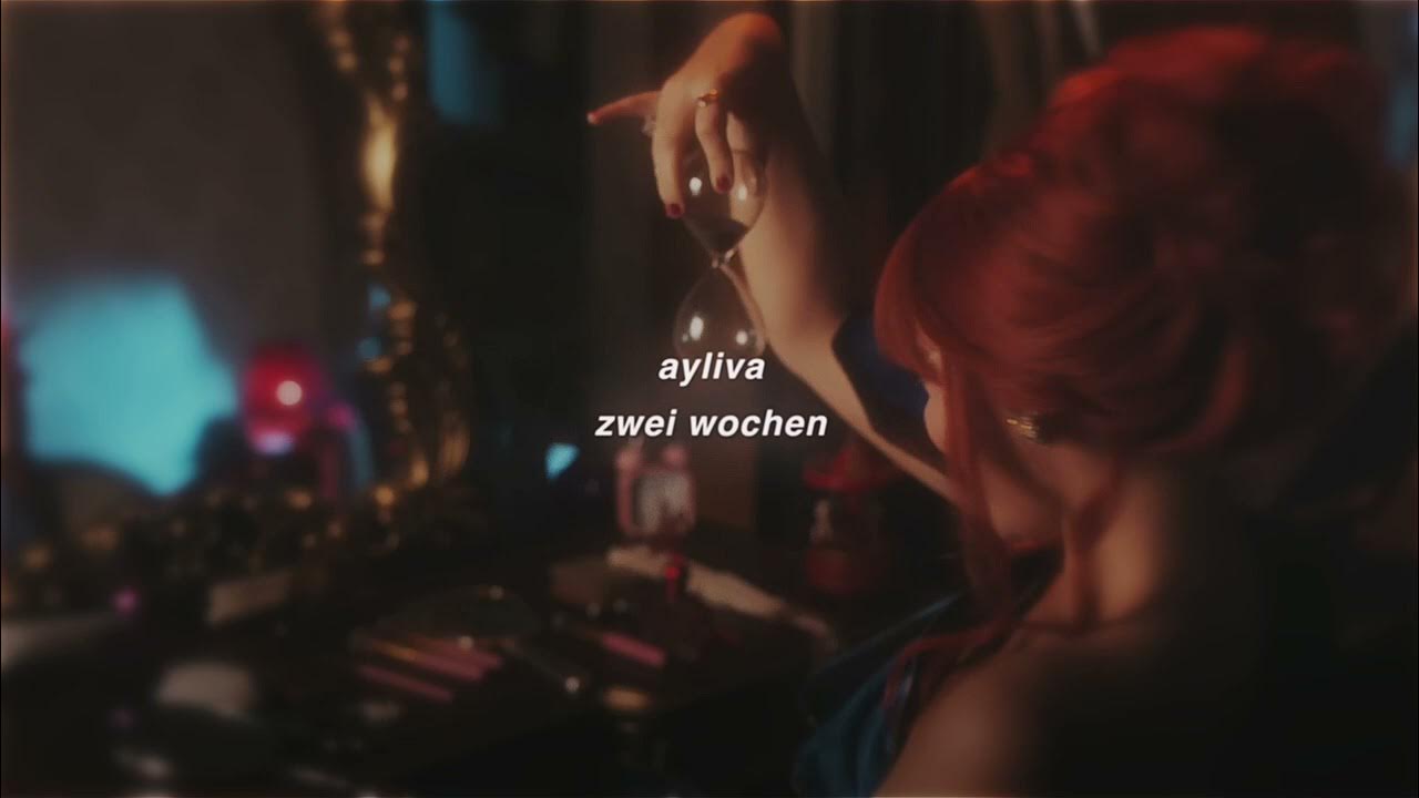 zwei wochen - ayliva ( slowed n reverb ) - YouTube