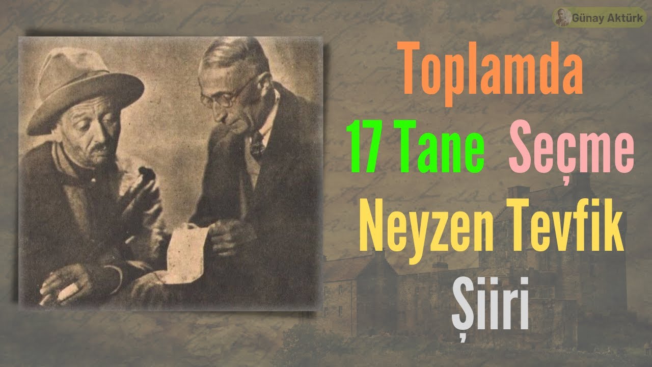 Neyzen Tevfik Toplu Şiirleri - Günay Aktürk - YouTube