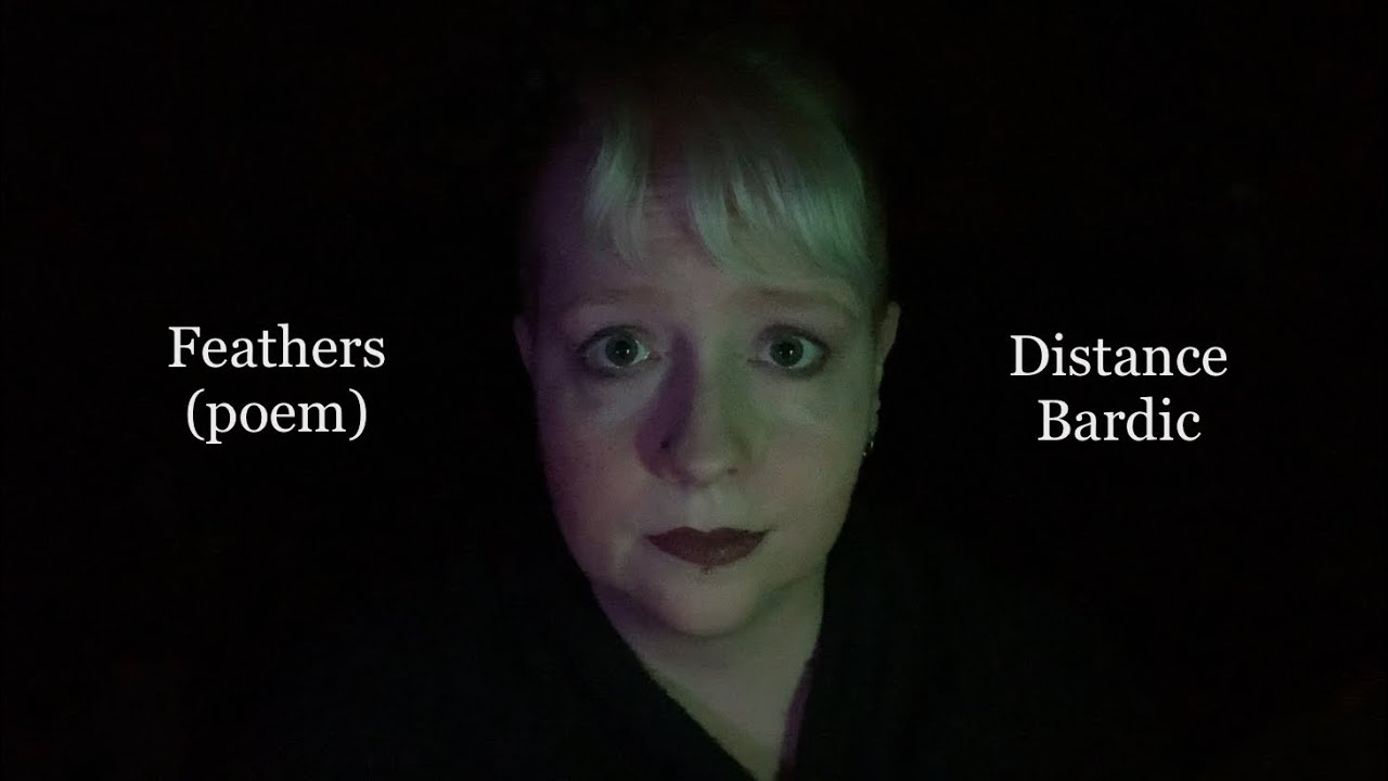 Feathers (poem) - Distance Bardic! - YouTube