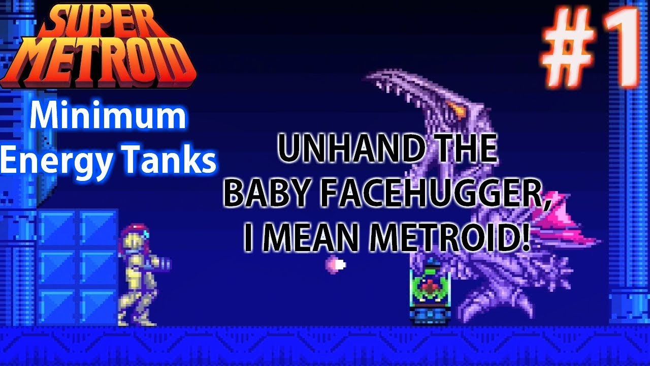 HAND OVER THE BABY! | Super Metroid #1 (SNES) (Minimum Energy Tanks ...