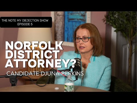 NORFOLK DISTRICT ATTORNEY? CANDIDATE DJUNA PERKINS