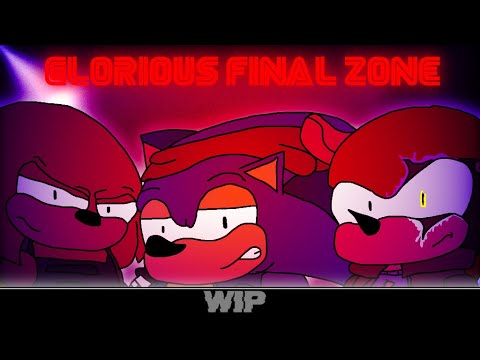 |WIP| Glorious Final Zone | - YouTube