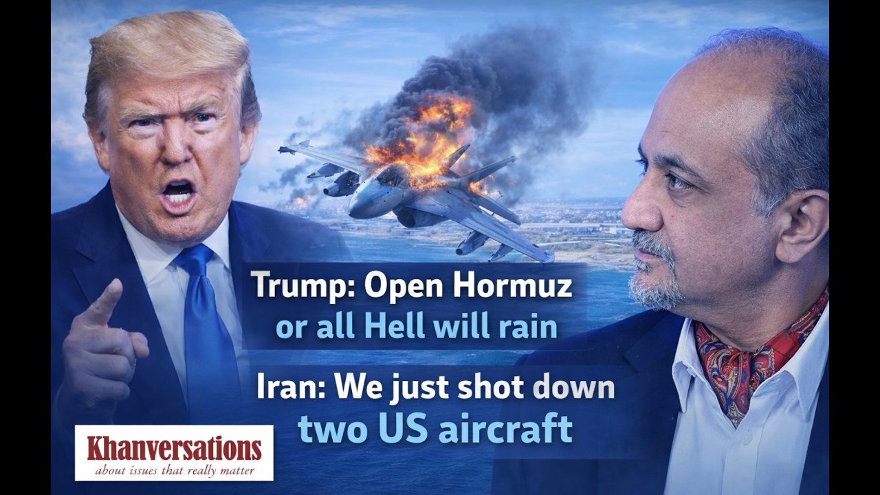 Trump: Open Hormuz or All Hell Will Rain | Iran: We Shot Down Two US ...