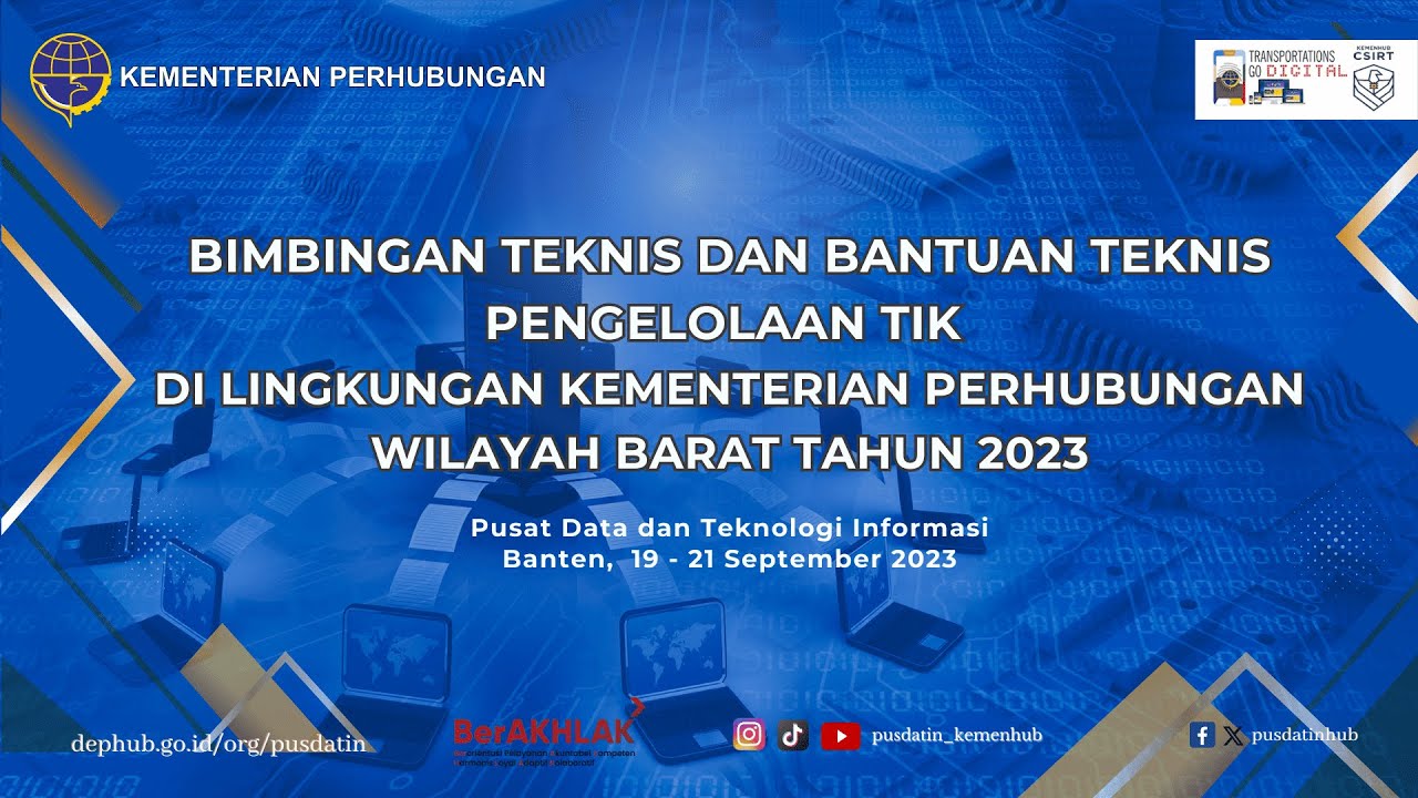 Bimtek dan Bantek Pengelolaan TIK di Lingkungan Kementerian Perhubungan ...