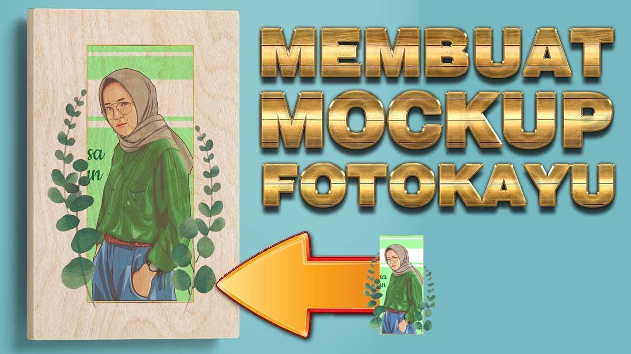 BELAJAR PERCETAKAN - CARA MUDAH MEMBUAT MOCKUP FOTO KAYU - YouTube