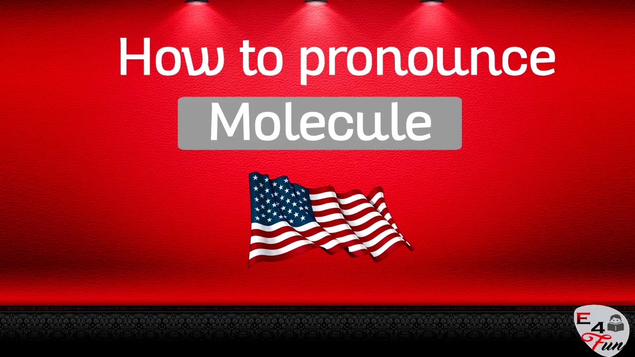 How to pronounce | Molecule - YouTube