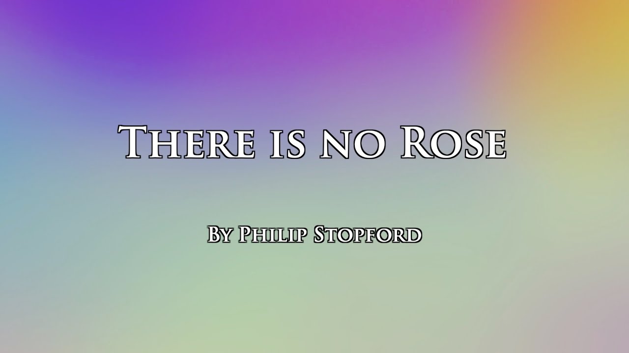 There is no Rose - YouTube