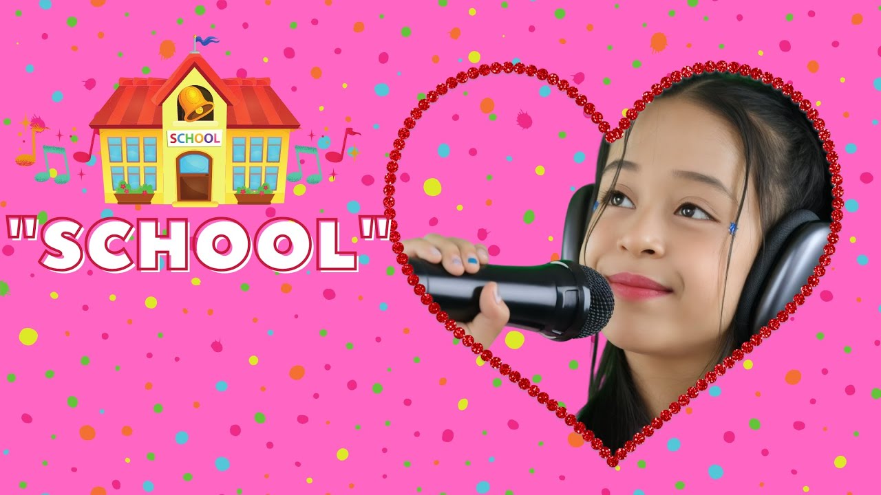 SCHOOL SONG - YouTube