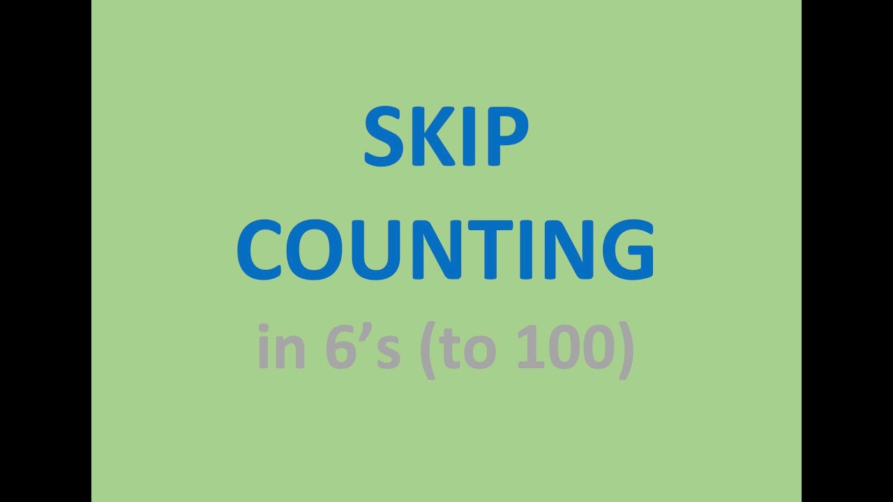 SKIP Counting (in 6's) - numbers up to 100 - YouTube