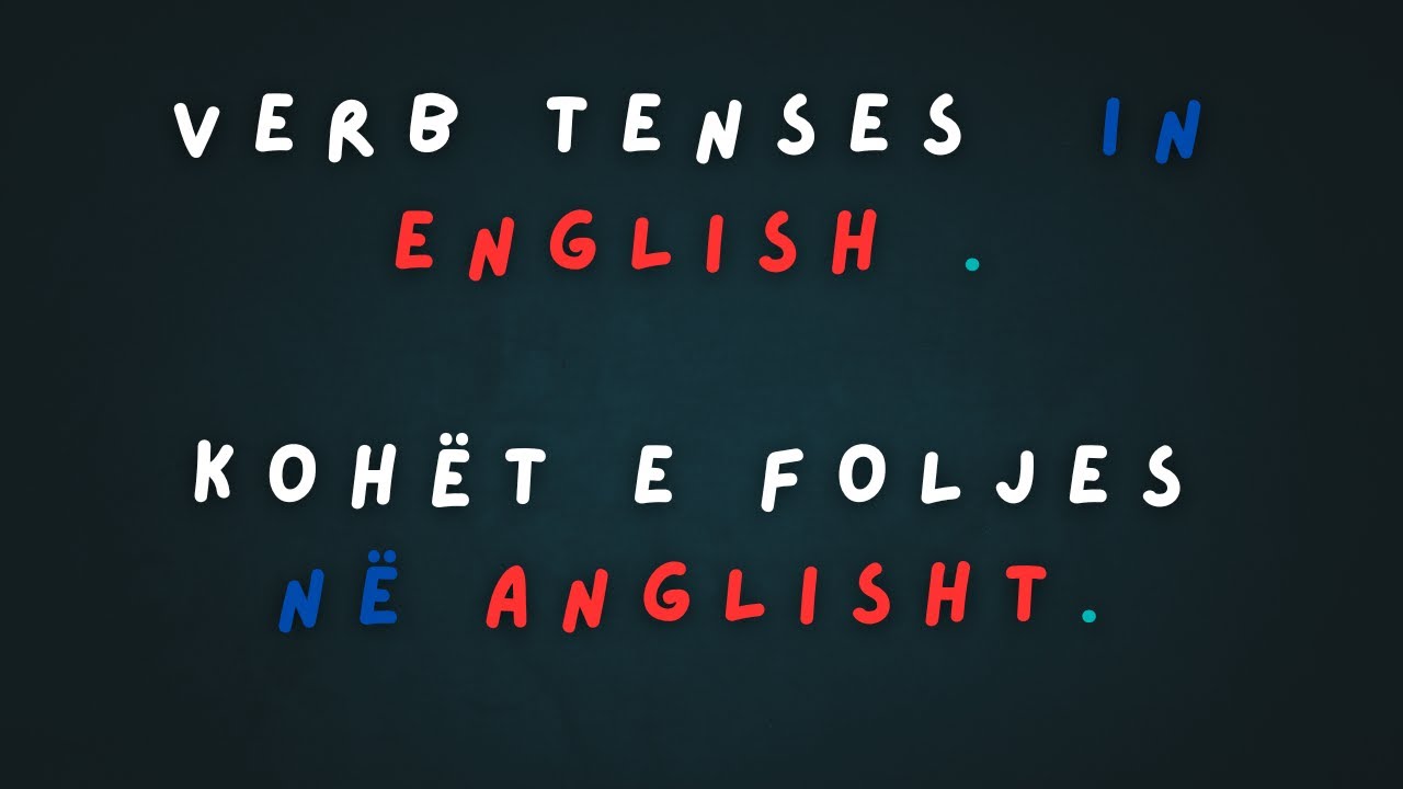 KOHËT E FOLJES NË ANGLISHT. - YouTube