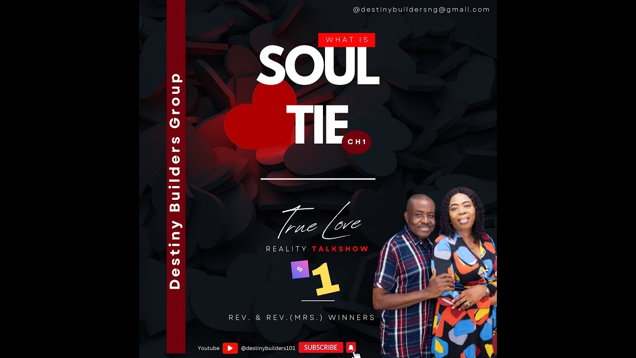 Soul Tie in Relationship-1 (True Love Reality Talkshow) - YouTube