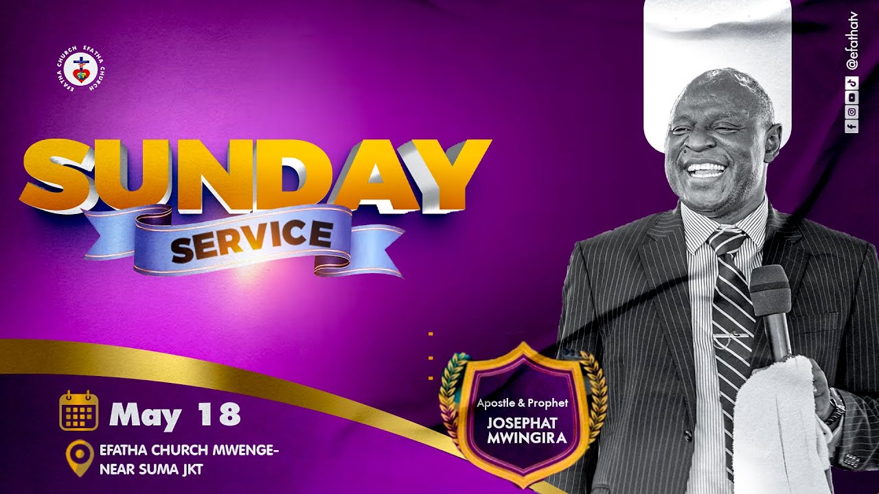 🔴LIVE SUNDAY SERVICE - EFATHA CHURCH MWENGE - MAY 18, 2025 - YouTube