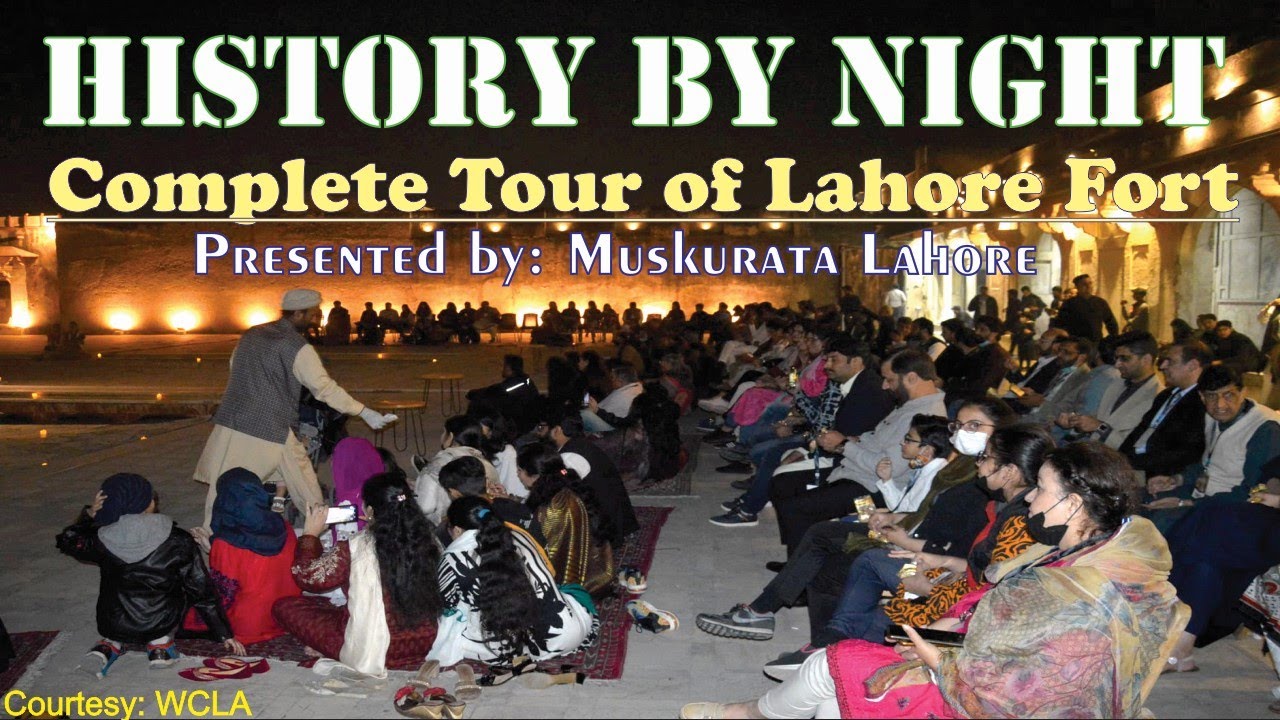 History by Night of Walled City of Lahore Authority | Lahore Fort ...