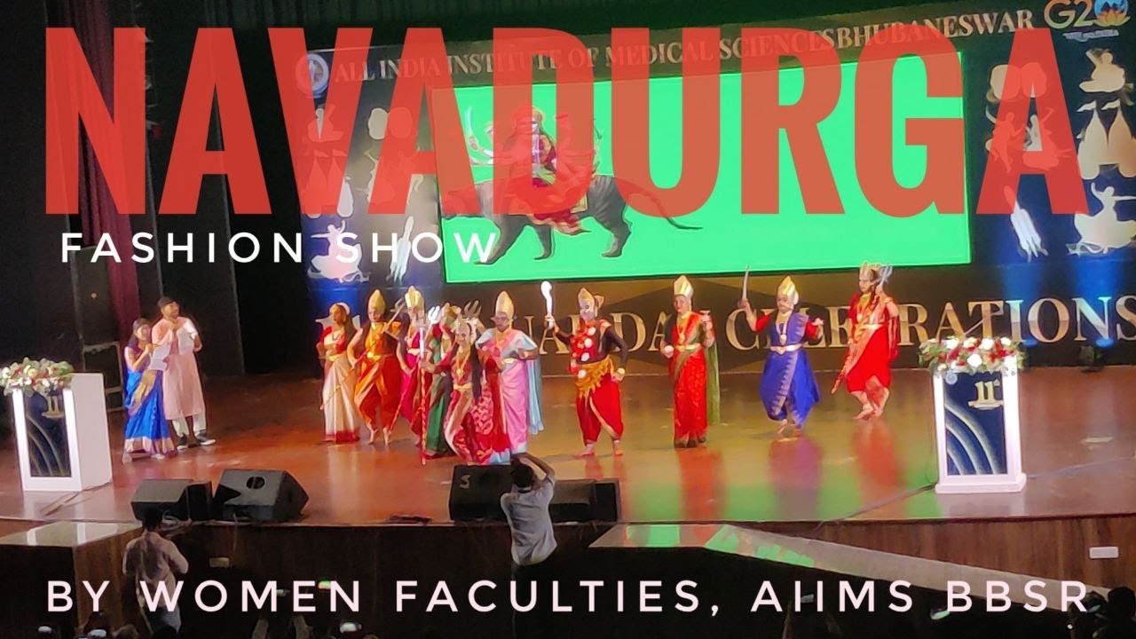 NAVADURGA Fashion Show | Women Faculties of AIIMS Bhubaneswar | 11th ...