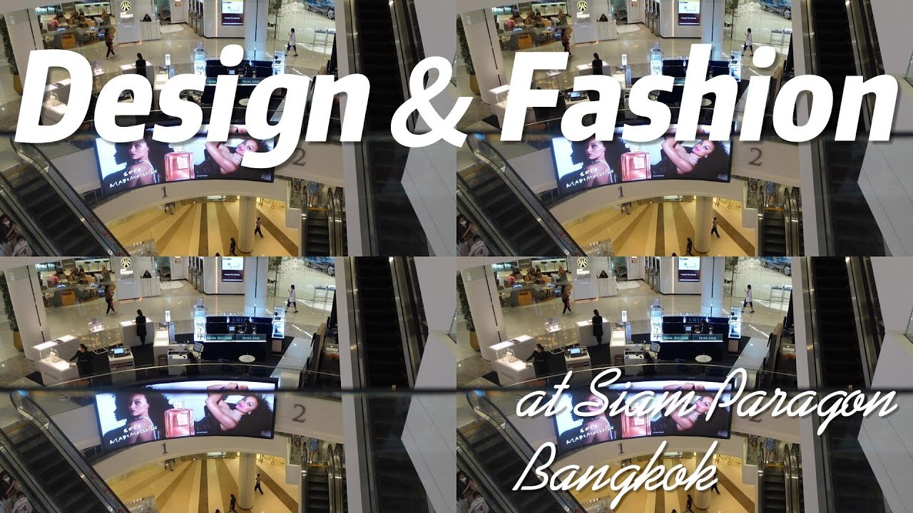 สยามพารากอน กรุงเทพมหานคร Design & Fashion at Siam Paragon, Bangkok ...