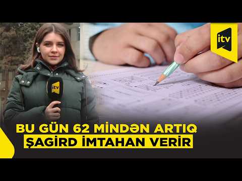 Azərbaycanda minlərlə şagird bu gün buraxılış imtahanında iştirak edir