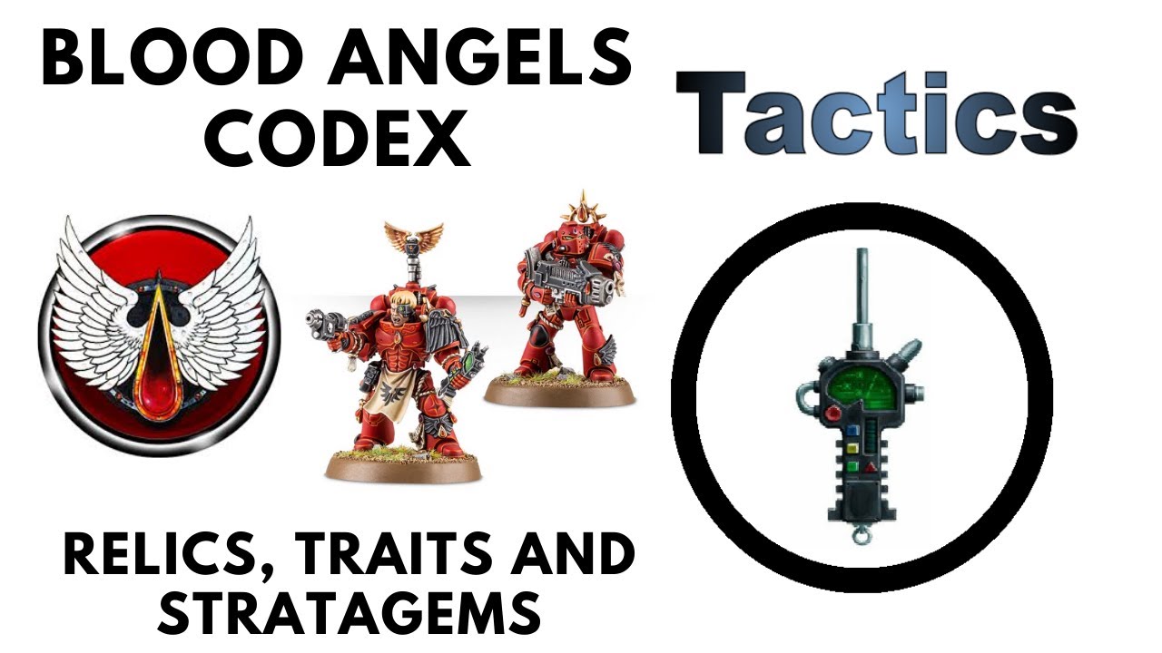 Blood Angels Codex: Relics, Warlord Traits and Stratagems Review ...