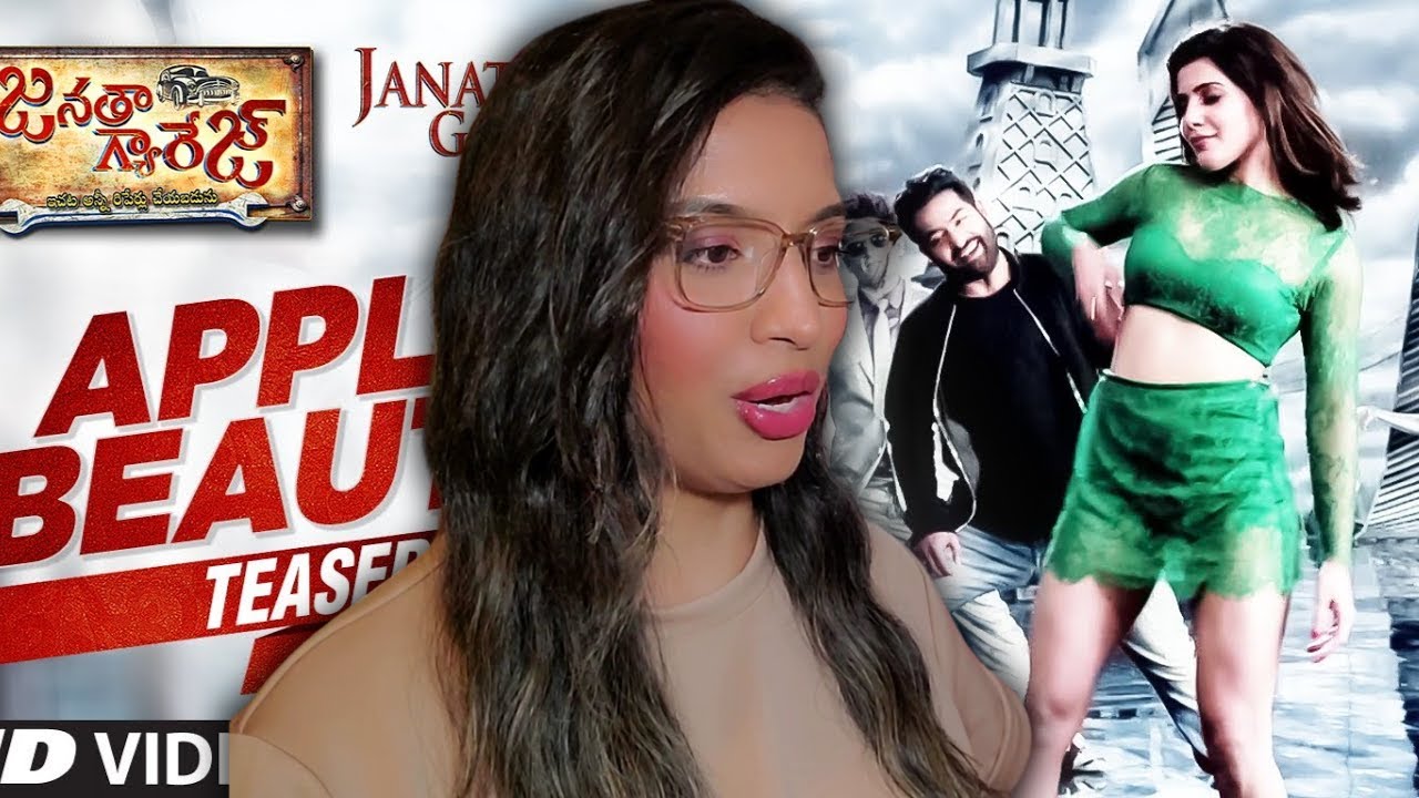APPLE BEAUTY Song Reaction Janatha Garage Jr NTR Samantha apple-beauty-song-reaction-janatha-garage-jr-ntr-samantha
