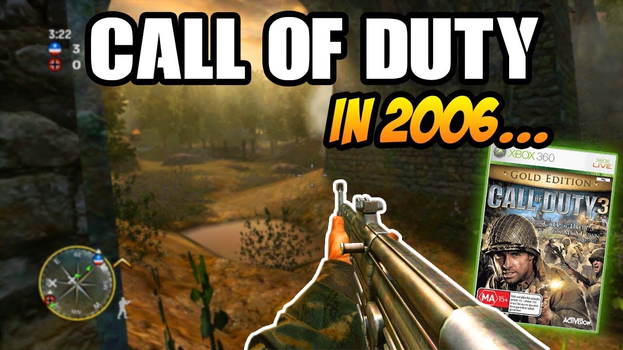 Playing Call of Duty in 2006.. - YouTube