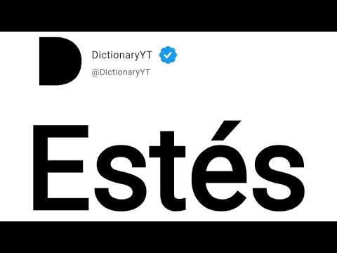 Estés Meaning in English - YouTube