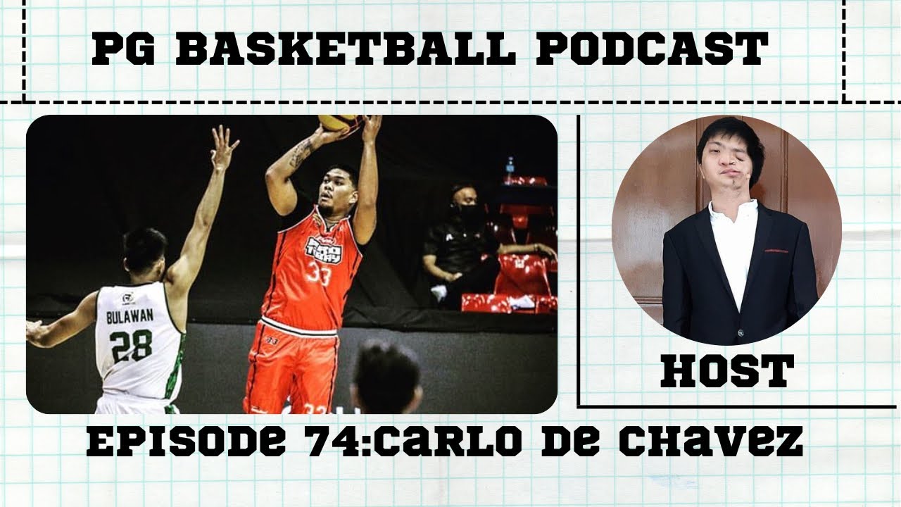 Episode 74 with Carlo De Chavez | PBA 3x3 Player | PG Basketball ...