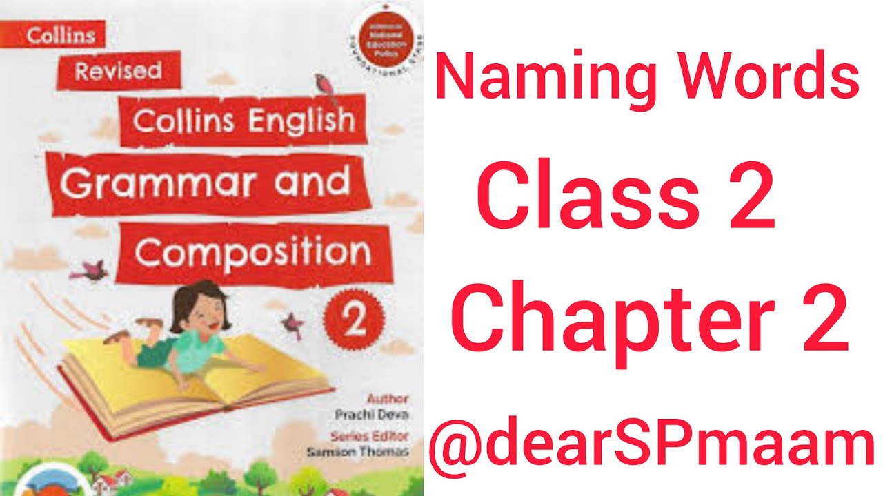 *Naming Words| Chapter 2 | Class 2 | Collins English Grammar and ...
