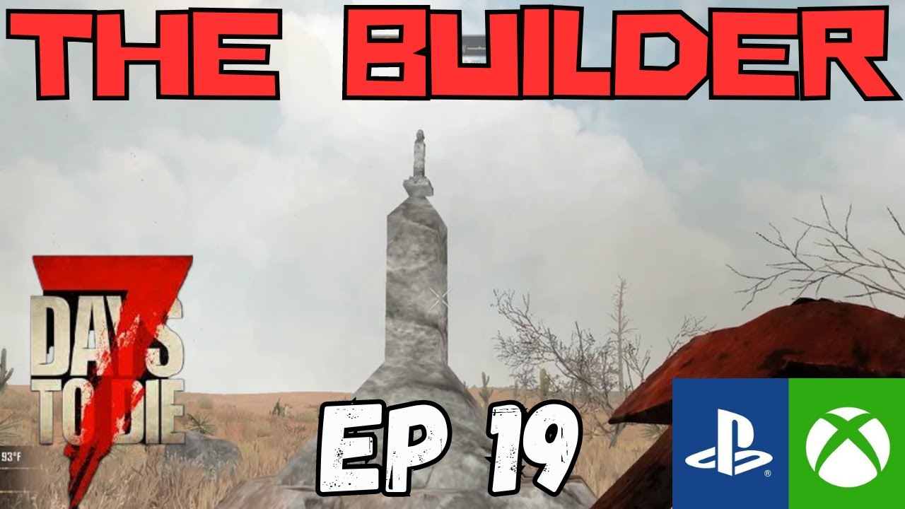 APACHE BURIAL / TAZA'S STONE AXE! 7 Days to Die - The Builder / Day 19 ...