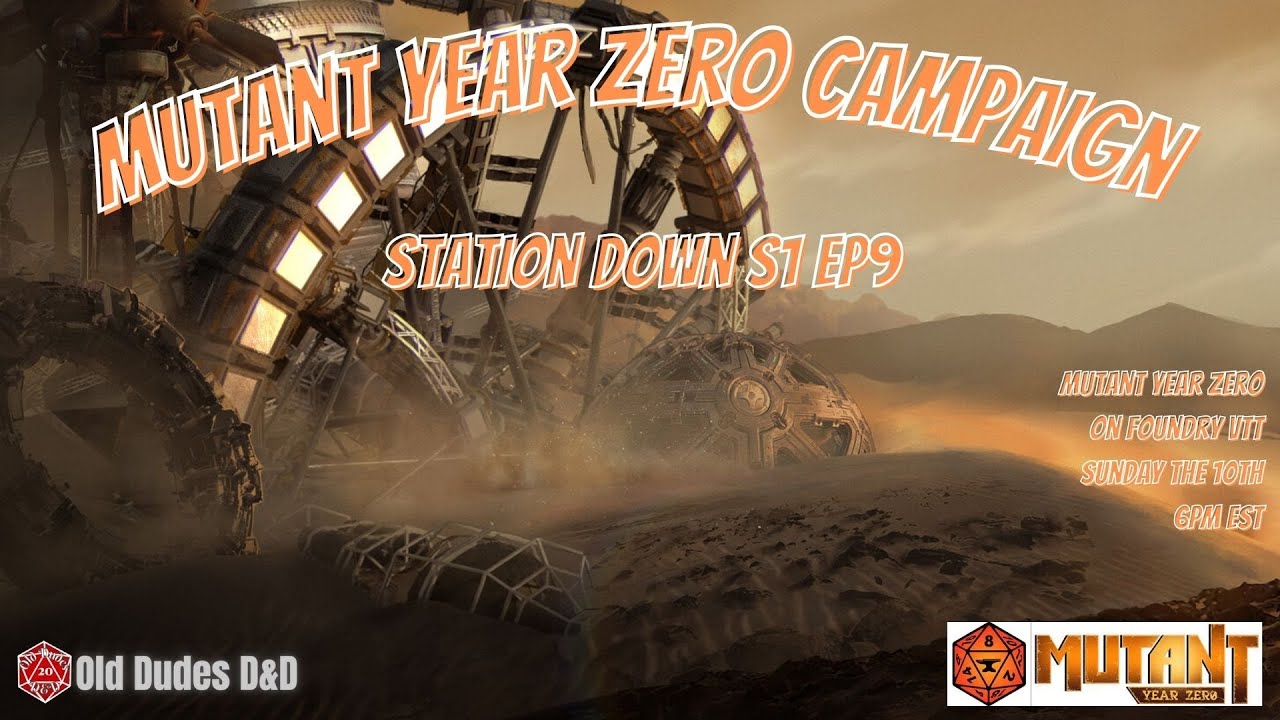 Mutant Year Zero RPG live Campaign, Station Down S1 SP9 - YouTube