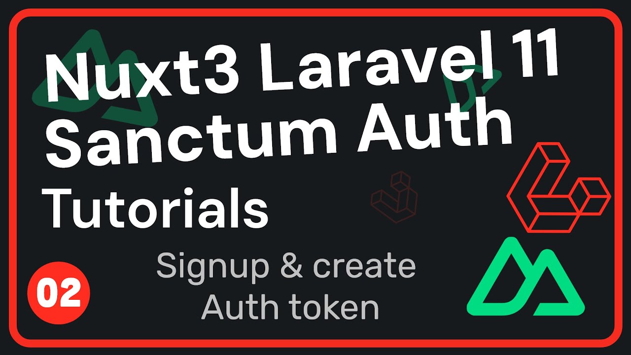 Signup And Create Token Api Laravel 11 And Nuxt 3 Auth 02 Urdu And Hindi Youtube