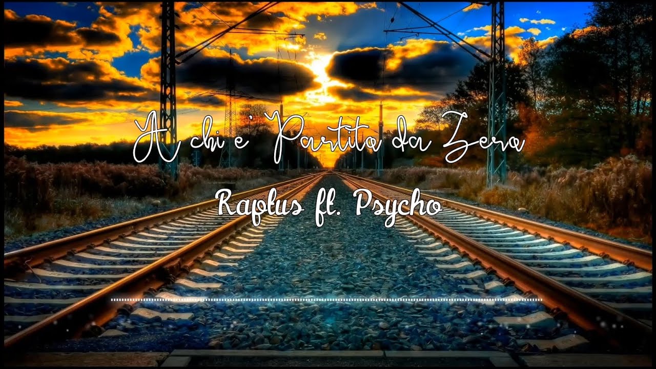 A chi è Partito da Zero - Raptus ft. Psycho - YouTube