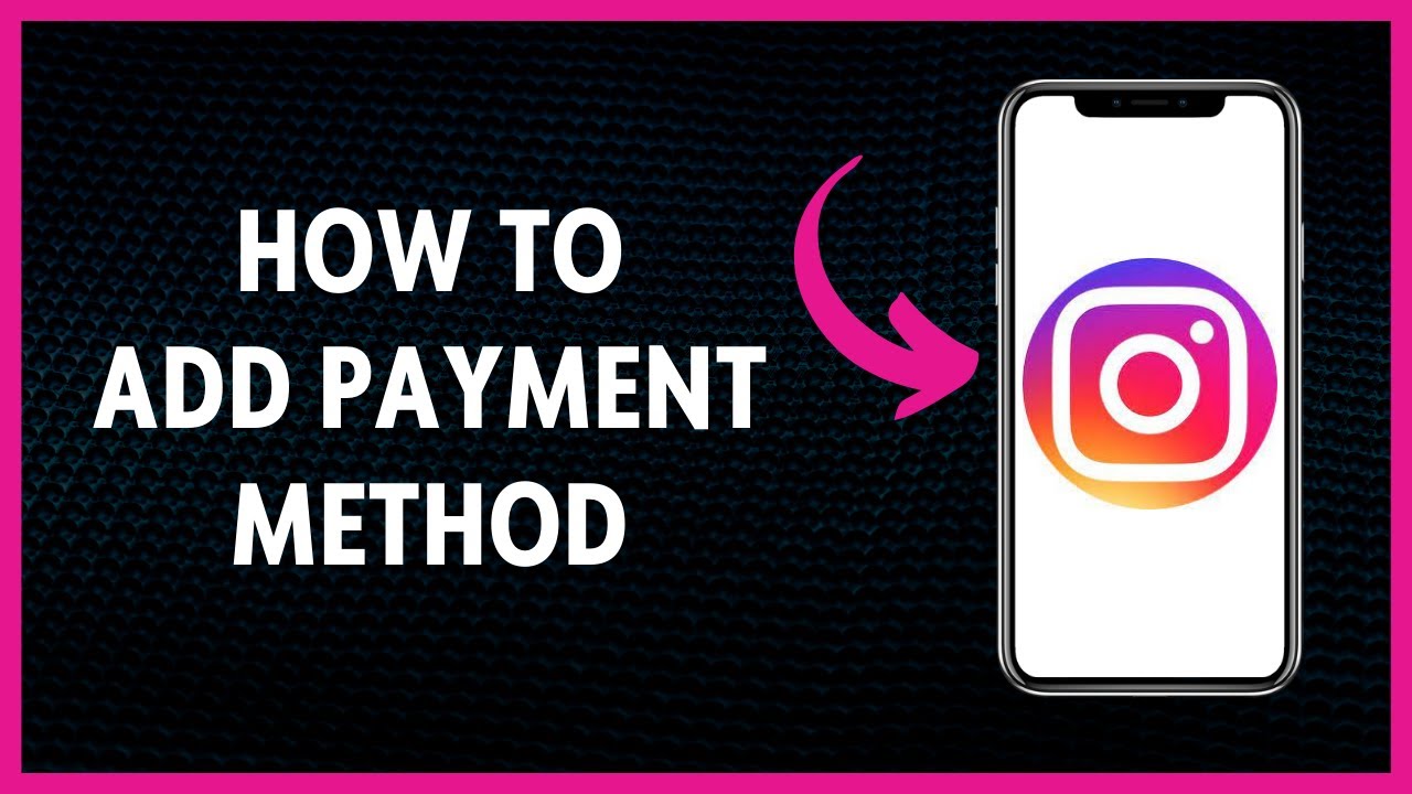 How To Add Payment Method On Instagram - YouTube