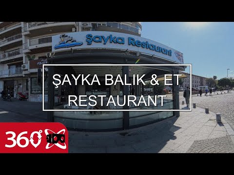 ŞAYKA BALIK & ET RESTAURANT | This is 360 VR Video