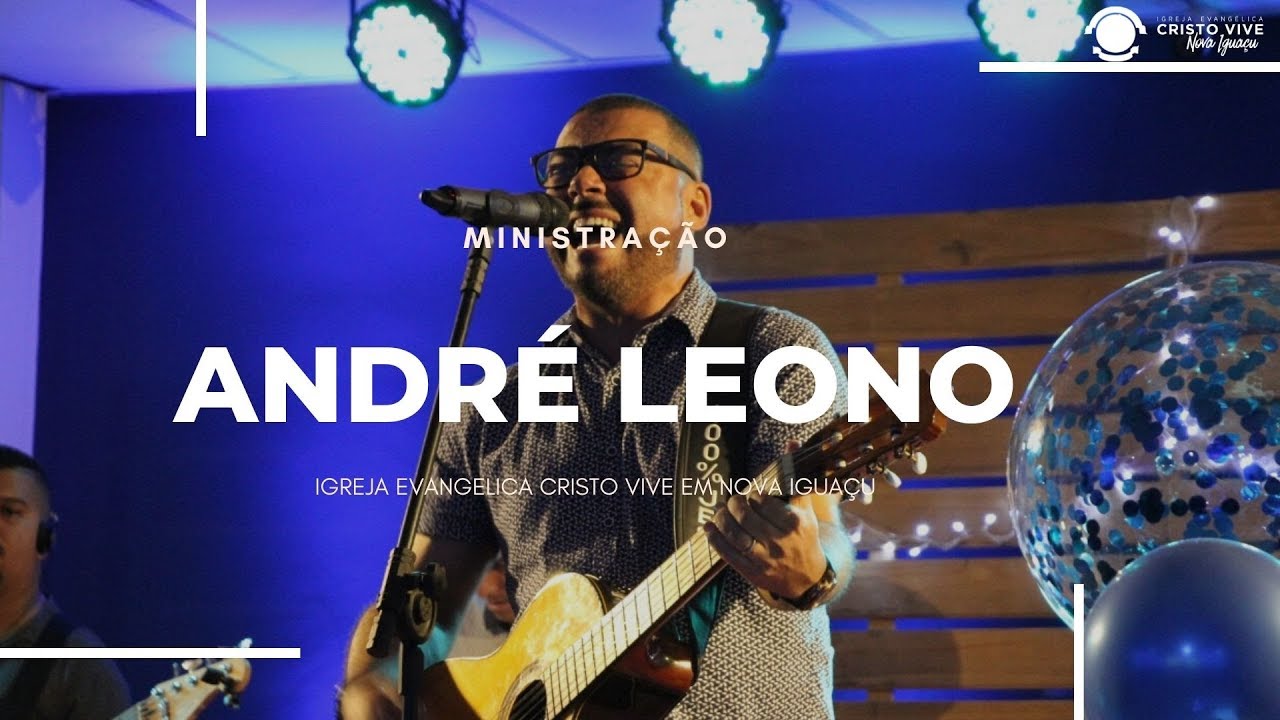 André Leono - Louvor e adoração (Aniversário do Bp. Gustavo Dias) - YouTube
