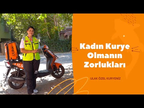 Kadın Kurye Olmanın Zorlukları | ULAK Özel Kuryeniz