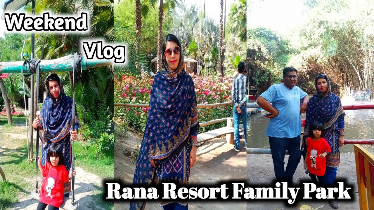 Weekend Py Husband ly kar gy Beachu ko gomany Rana Resort Family Park ...