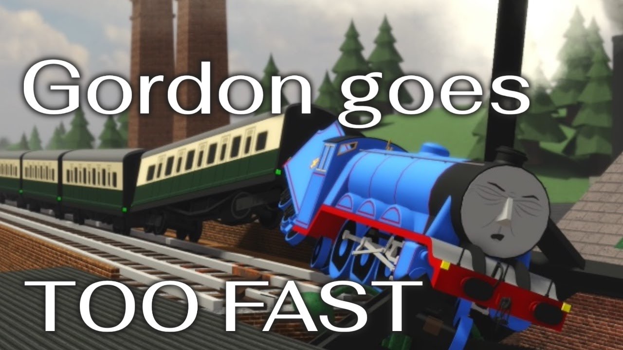 Gordon goes TOO FAST!!! RTSR - YouTube