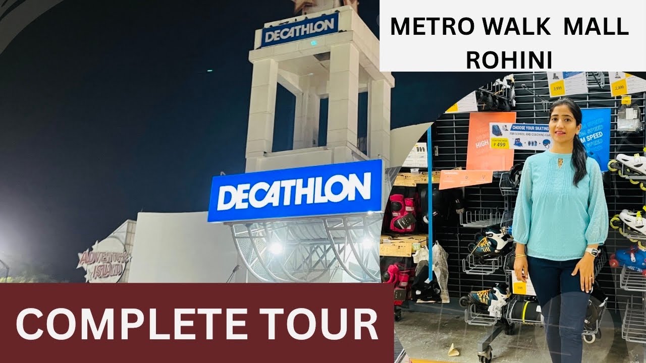 Decathlon | Metro Walk Mall | Rohini | Complete Tour | Must Watch ...