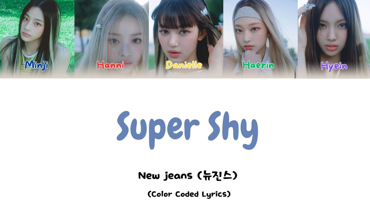 NEW JEANS 'Super Shy' (Color Coded Lyrics) - YouTube