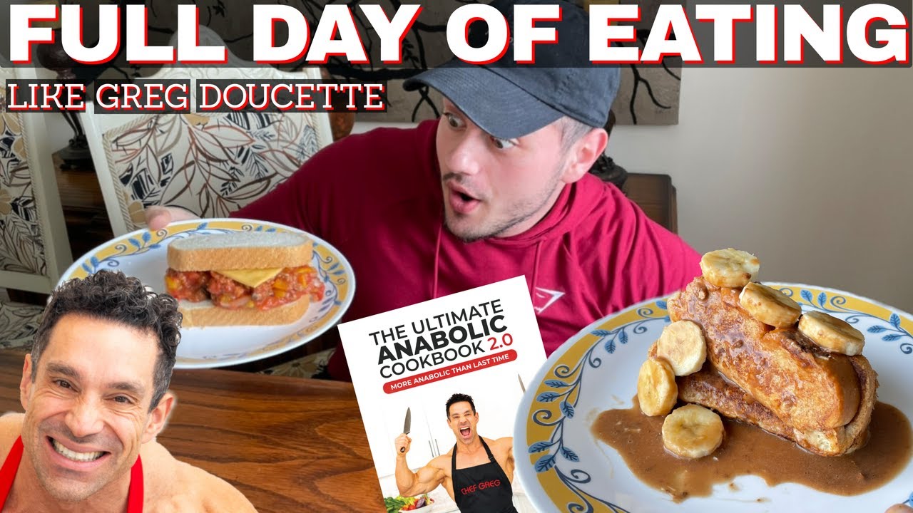 FULL Day of Eating LIKE Greg Doucette | ANABOLIC KITCHEN 2.0 REVIEW ...