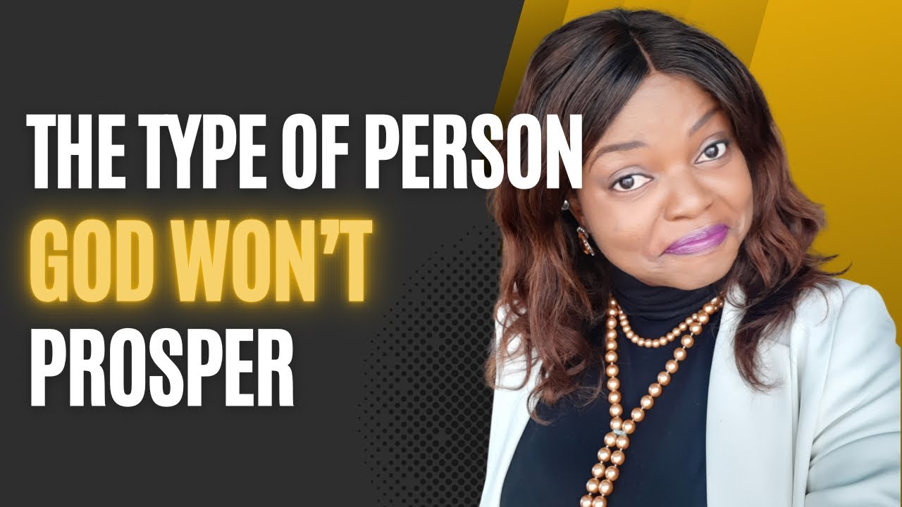The Type of Person that God Won’t Prosper - How to stop blocking your ...