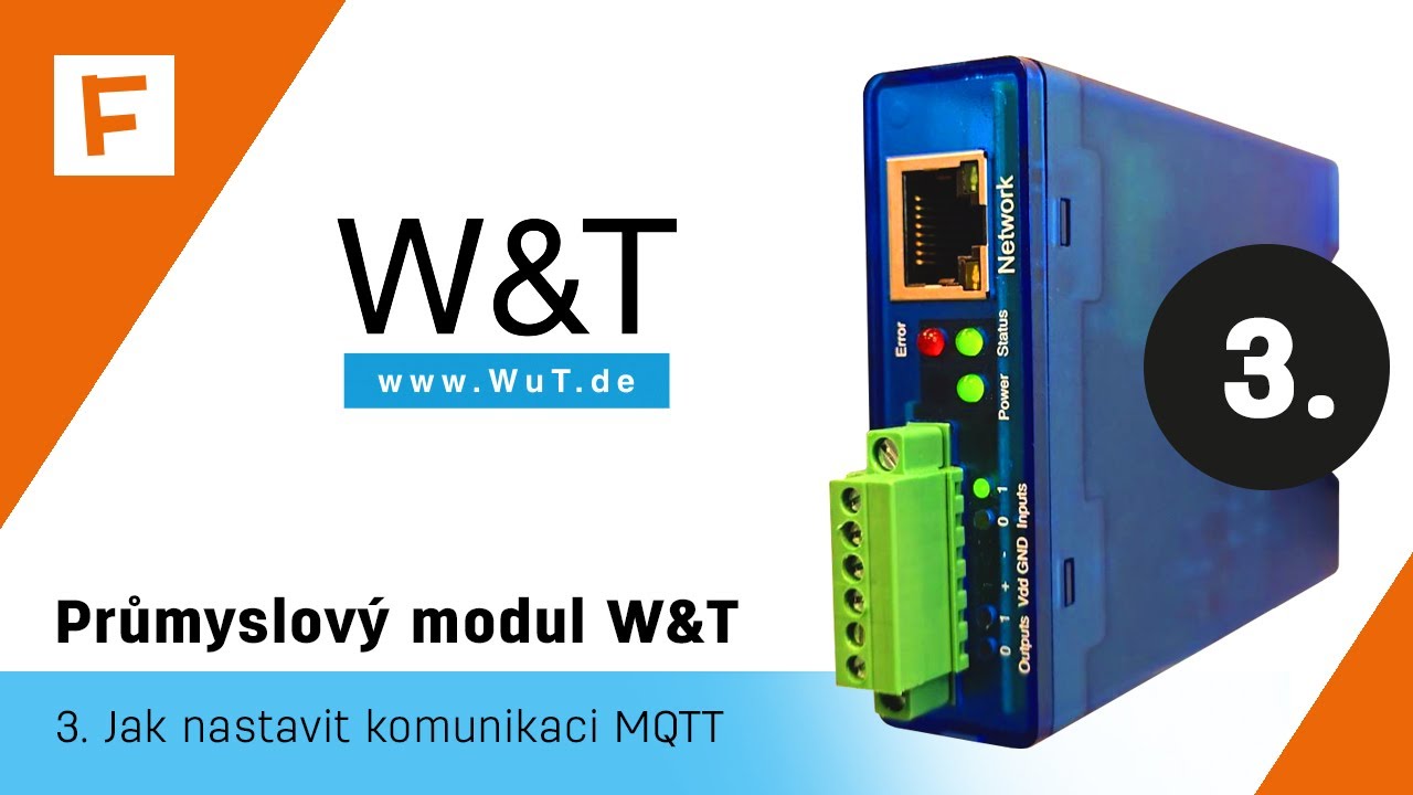 3. Průmyslový modul W&T - Jak nastavit komunikaci MQTT - YouTube