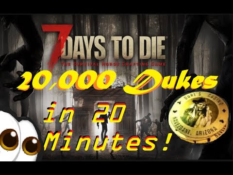 7 Days to Die - Quick & Fast Dukes Guide - 20,000 in 20 min Alpha 21 ...