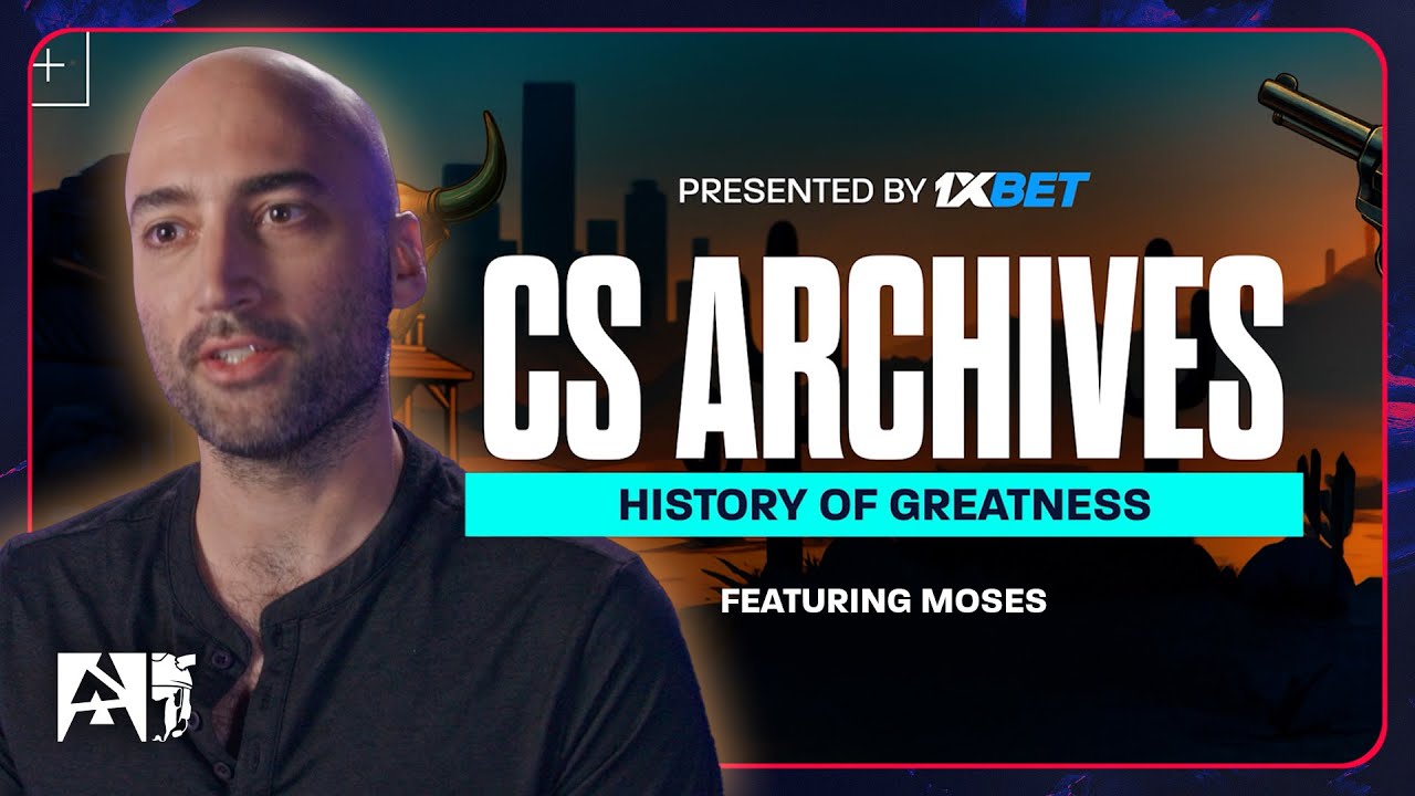 History of CS Greatness with moses | Counter-Strike Archives presented ...