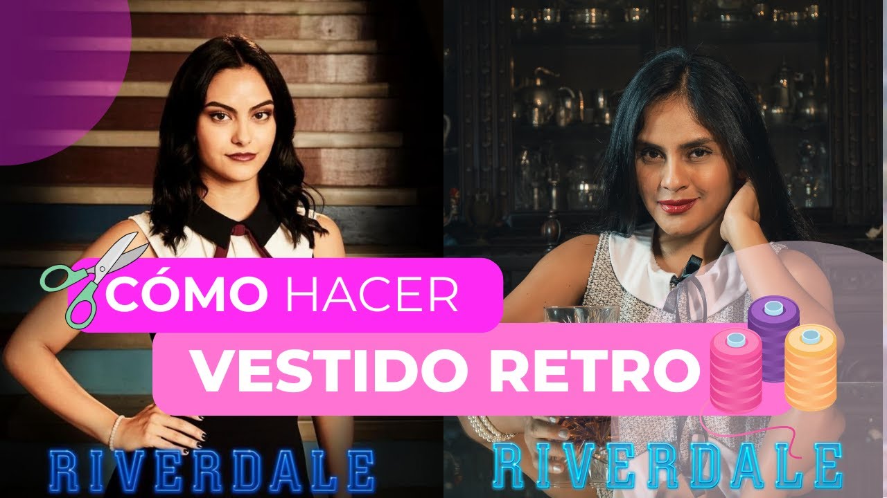 CÓMO COSER VESTIDO VINTAGE RETRO | RECREANDO A VERÓNICA LODGE | PASO A ...