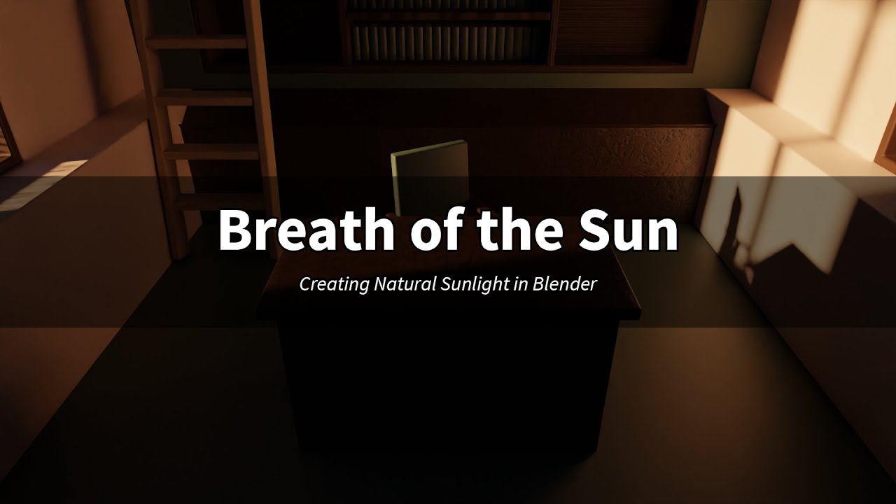 Breath of the Sun - Creating Natural Sunlight in Blender - YouTube